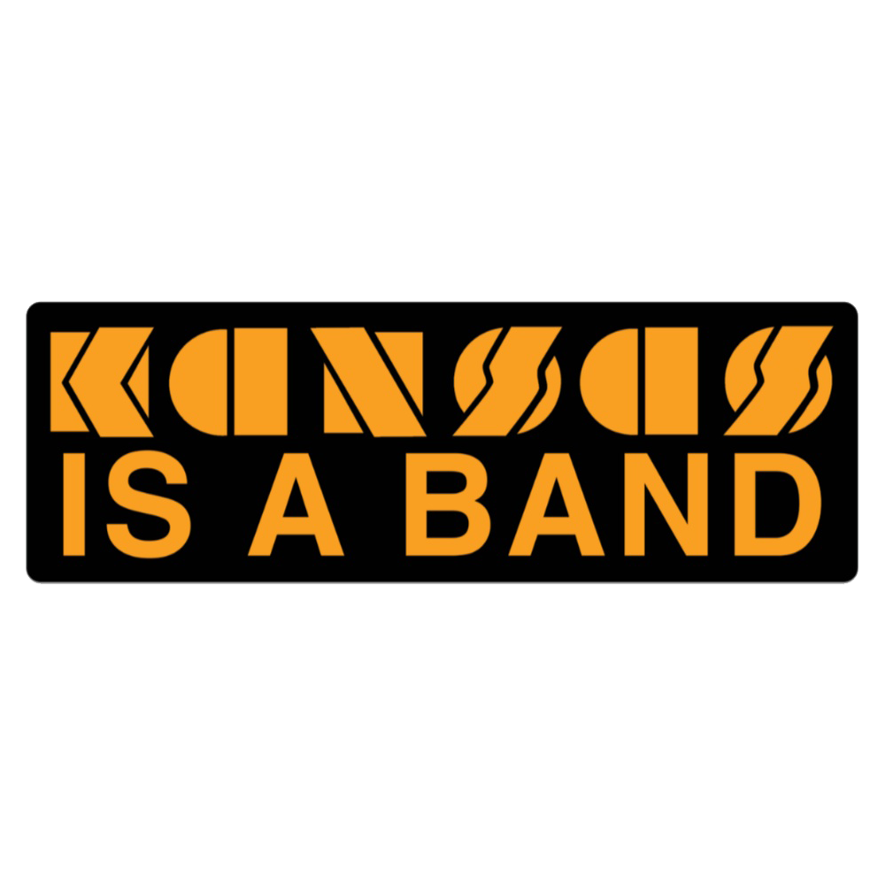 Kansas Is a Band Bumper Sticker – Kansas Band
